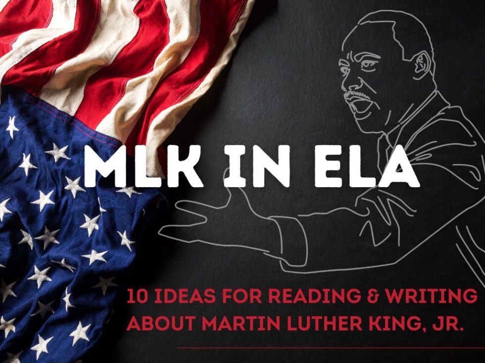 MLK in ELA: Reading & Writing About Martin Luther King, Jr. - Loving ...